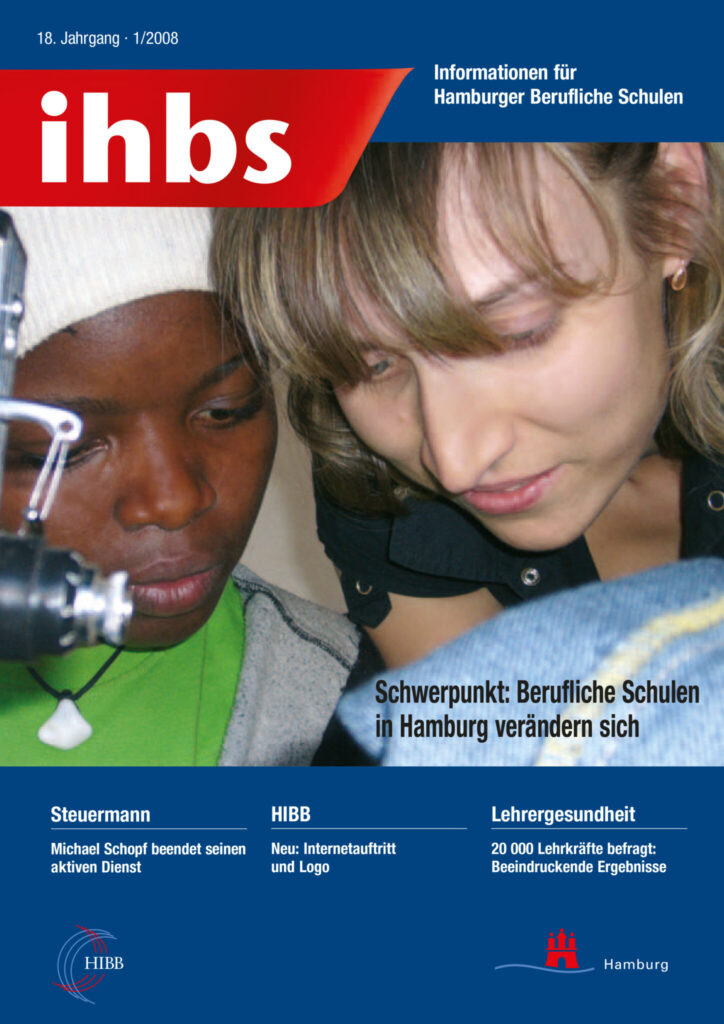 Informationen: Hamburger Berufliche Schulen (ihbs) 1/2008 – HIBB